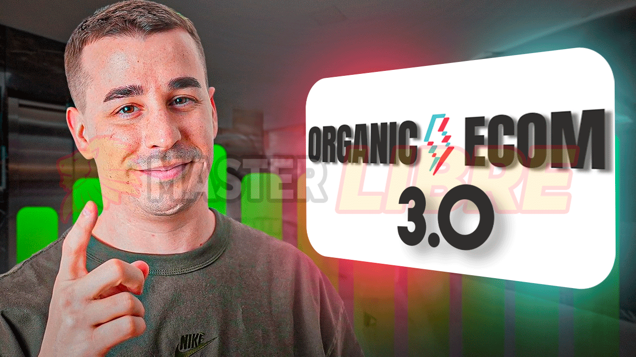 Organic Ecom 3.0 | Marc Verdu - Master Libre