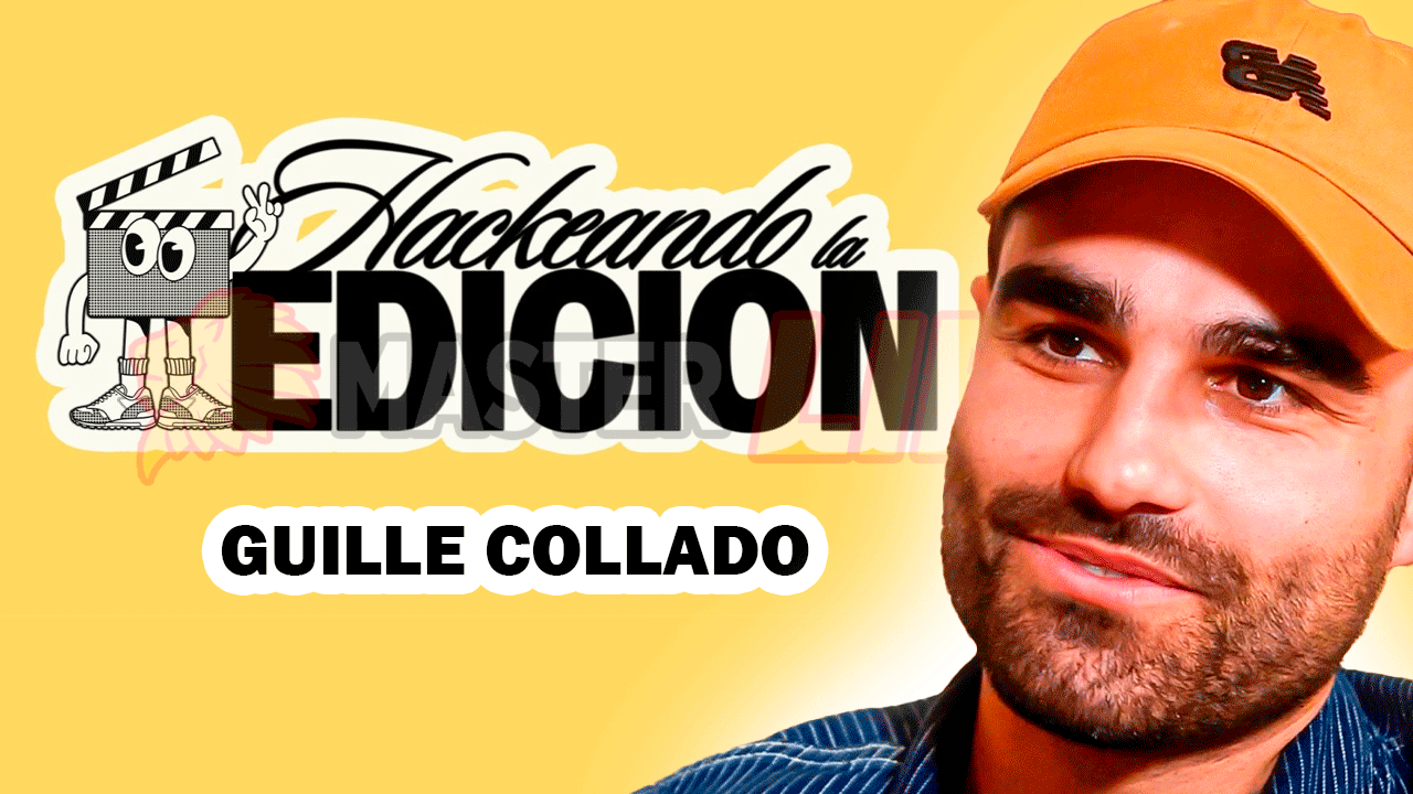 Hackeando la Edicion – Guille Collado - Master Libre